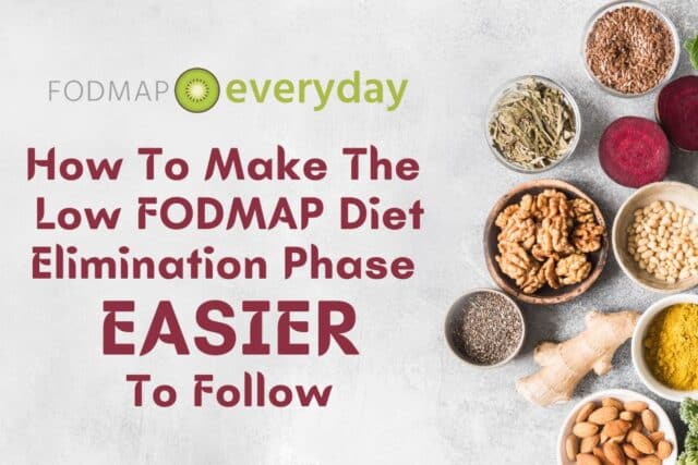 How To Make The Low FODMAP Diet Easier - FODMAP Everyday