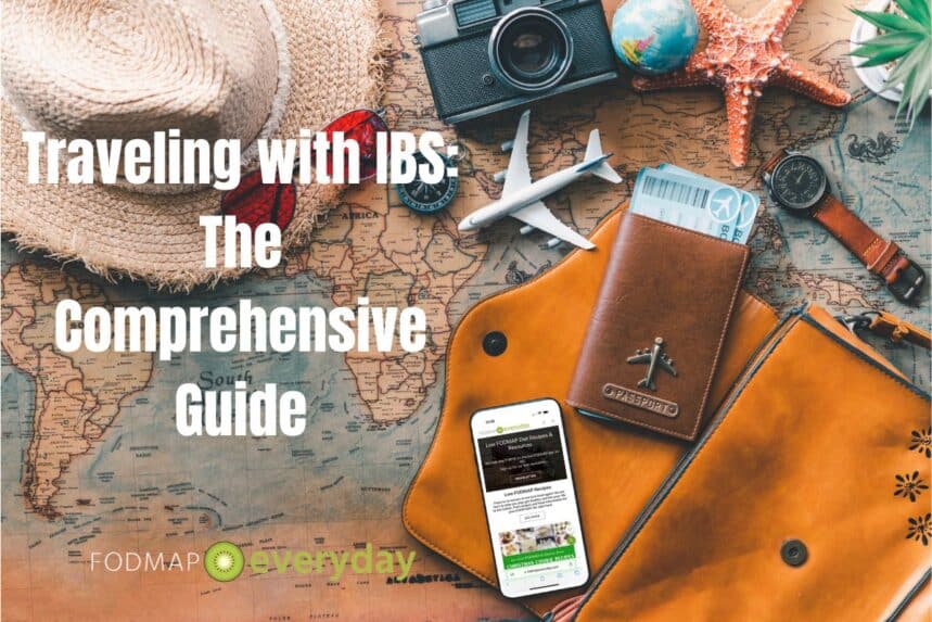 Traveling with IBS: The Comprehensive Guide - FODMAP Everyday